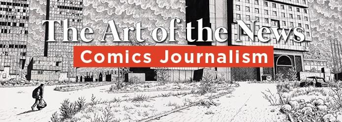 The Art of The News: Comics Journalism – The Daily Cartoonist