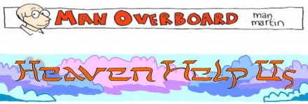 Man Overboard is Back – Heaven Help Us – The Daily Cartoonist