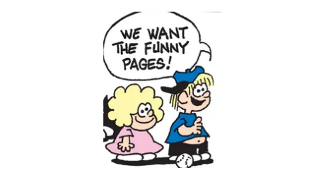 We Want the Funny Pages – The Daily Cartoonist